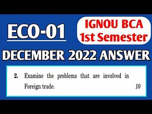 Q2 - Examine the problems that are involved in Foreign Trade | Eco01 Dec 22 Previous Year Solution