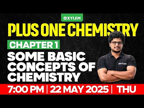 Plus One Chemistry | Chapter 1 - Some Basic Concepts Of Chemistry | Xylem Plus One