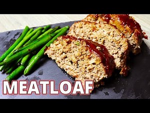 How to cook MEATLOAF