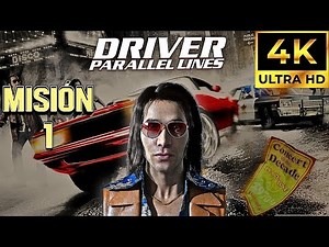 🚘DRIVER: PARALLEL LINES🎮 Gameplay 4K | MISION 1