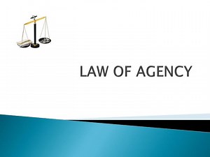 LAW OF AGENCY - SlideServe
