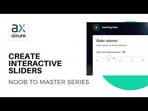 Create Interactive Sliders | Axure RP: Noob to Master Ep26