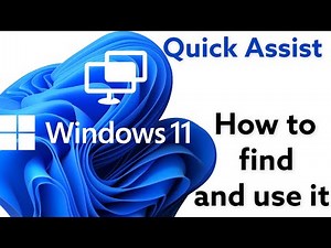 Microsoft Quick Assist, for remote support how to find it and use it.