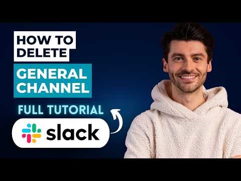 How to Delete the General Channel in Slack [2026 Full Guide]