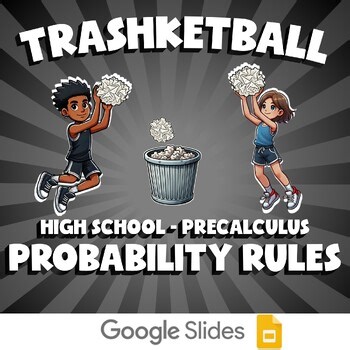 Probability Rules TRASHKETBALL Math Game - No Prep PreCalculus Review Activity
