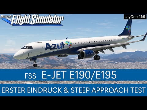 FSS E190/E195 (Early Access) - Erster Eindruck & Steep Approach Test ★ MSFS 2020 Deutsch