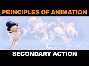 Principles Of Animation Series - Secondary Action
