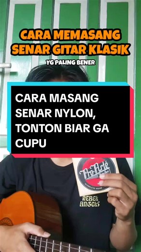 Tutorial Pasang Senar Nylon Gitar Klasik