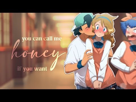 【 AMV 】| Call Me Honey | Ash & Serena ft. Miette & Tierno