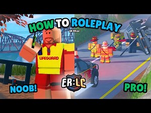 🌴 How to ACTUALLY Roleplay in ER:LC..