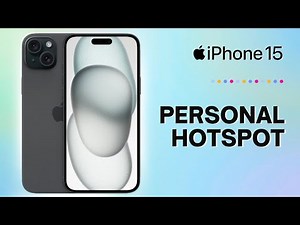 How to Set a Personal Hotspot on iPhone 15