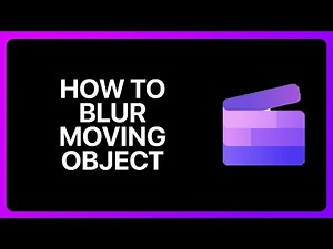 How To Blur Moving Object In Clipchamp Tutorial