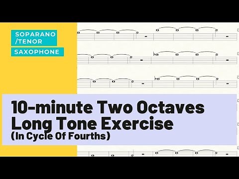 10-minute Tenor Saxophone Long Tone Exercise