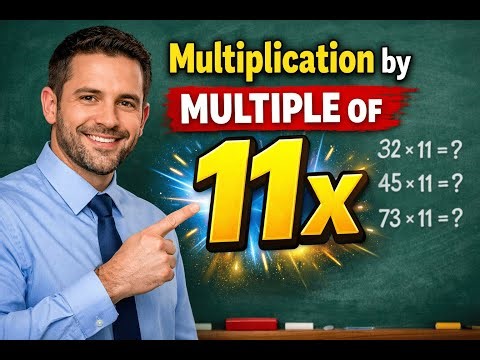 Multiplication By Multiple of 11