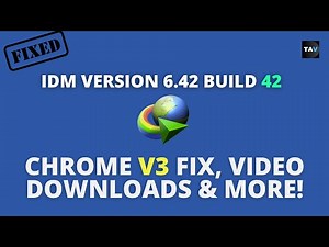 IDM 6.42 Build 42: Chrome V3 Fix, Video Downloads & More!