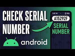 How to Check Device Serial Number on Android Phone (Updated)