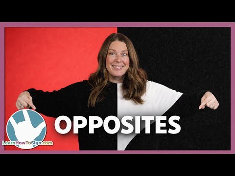 Learn Opposite Meaning Signs in ASL
