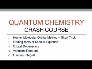 Quantum Chemistry - Crash Course - Part 2