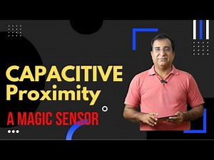 Capacitive Proximity Sensor | Capacitive Sensor ‪@dineshdiwani‬