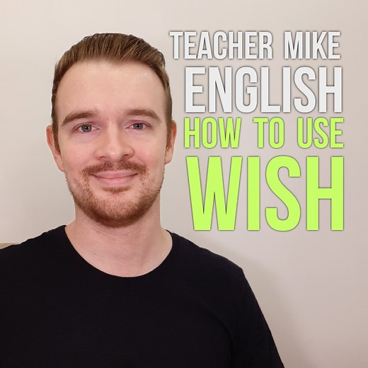 How to use WISH 1. wish past tense 2. wish would | Teacher Mike English
