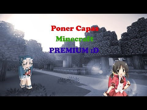 Como poner CAPAS en MINECRAFT!! |PREMIUM| |PC|