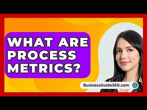 What Are Process Metrics? - BusinessGuide360.com