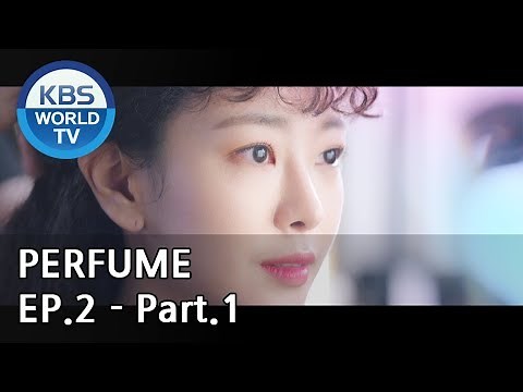 PERFUME I 퍼퓸 EP.2 - Part.1 [ENG]