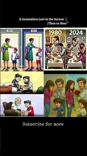 "A Generation Lost in the Screen | Then vs Now."