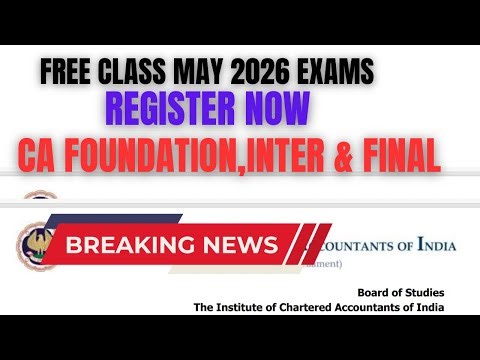 FREE Class for May 2026 Exams | CA Foundation,Inter & Final May 2026 Free class Register now