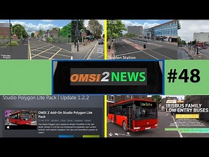 Omsi 2 News #48: The Morden Project Wip South London Map, SP Lite v1.2.2 & Irisbus Low Entry Pack