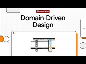 Episode 13 – Service Boundaries with Domain-Driven Design 📐 | ‪@DatabasePodcasts‬