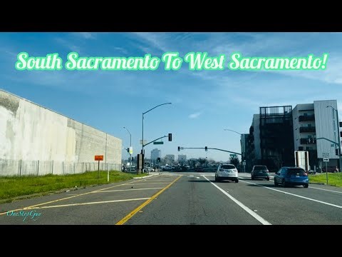 SOUTH SACRAMENTO TO WEST SACRAMENTO CALIFORNIA DRIVE!