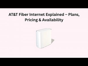 AT&T Fiber Internet Explained – Plans, Pricing & Availability