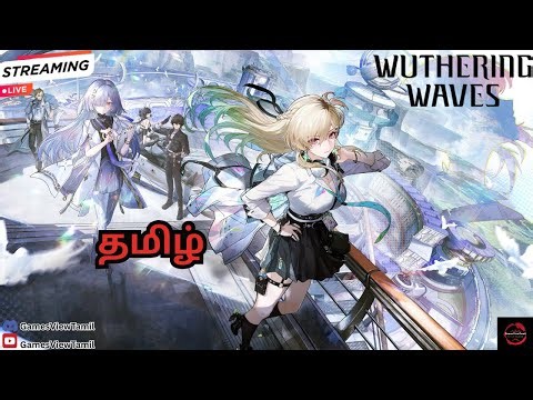 TOA Reset | V3.0 Wuthering waves Tamil | Live