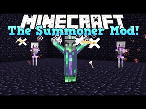 Minecraft - THE SUMMONER MOD! [Tons Of Mobs Everywhere!]