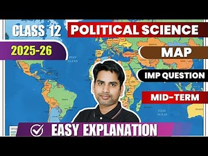 class 12 POLITICAL SCIENCE Most Important MAP BASED questions| Mid Term exam 2025 - 26
