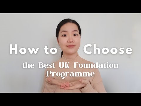 How to Choose the Best UK Foundation Programme