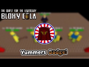 How to get the Yummers Badge (The Quest for the Legendary Bloxy Cola)