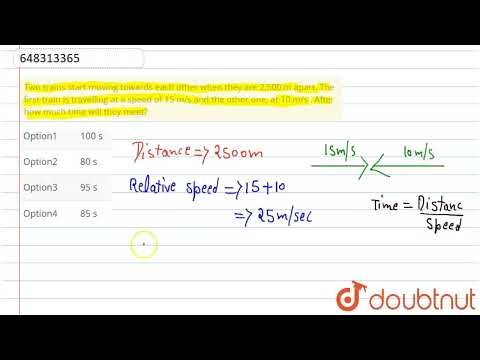 Two trains start moving towards each other when they are 2,500 m apart. The first train is trave...