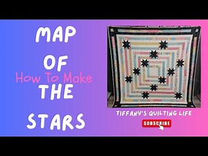 How to make 🌟Map of the Stars🌟 quilt