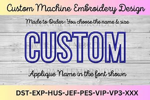 Custom Name Applique Machine Embroidery Design - Made to Order - Etsy