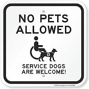 SmartSign-K2-0262-AL "No Pets Allowed, Service Dogs are Welcome" Sign | 12" x 12" Aluminum