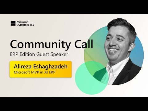 Banking Integration w/Dynamics 365 Finance | Alireza Eshaghzadeh | Dynamics 365 ERP Community Call