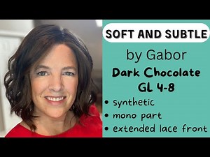 SOFT AND SUBTLE by Gabor in Dark Chocolate, GL 4-8, wig review, color details, and styling options
