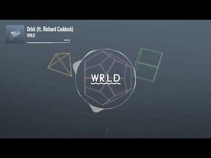 WRLD - Orbit ft. Richard Caddock