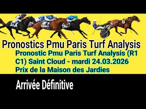 Pronostic Pmu Paris Turf Analysis R1 C1 Saint Cloud - mardi 24.03.2026 Prix de la Maison des Jardies