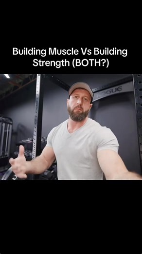 Building Muscle Vs Building Strength (BOTH) | Ryan Humiston