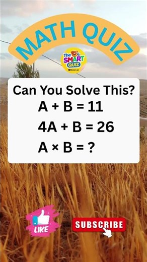 Quick Math IQ Challenge - Can You Solve A×B?