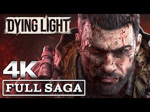 DYING LIGHT Saga – Full Story Movie | All Cutscenes from All Games | 4K 60FPS Ultra HD