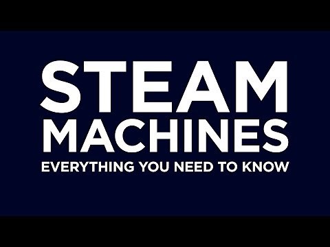 Steam Machines - Everything you need to know